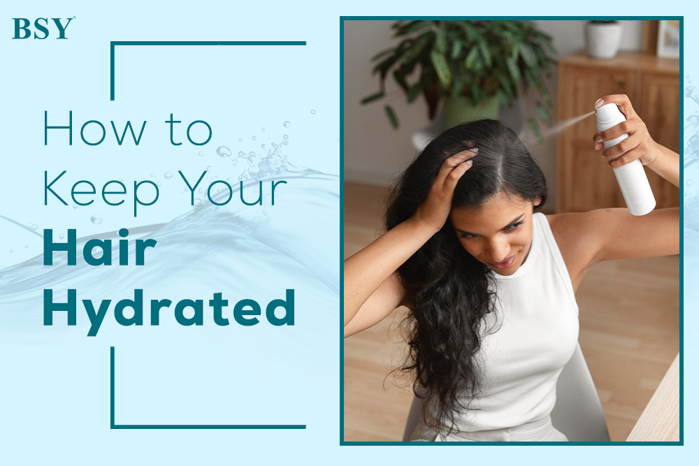 How to Keep Your Hair Hydrated: Tips for Healthy and Vibrant Hair ...